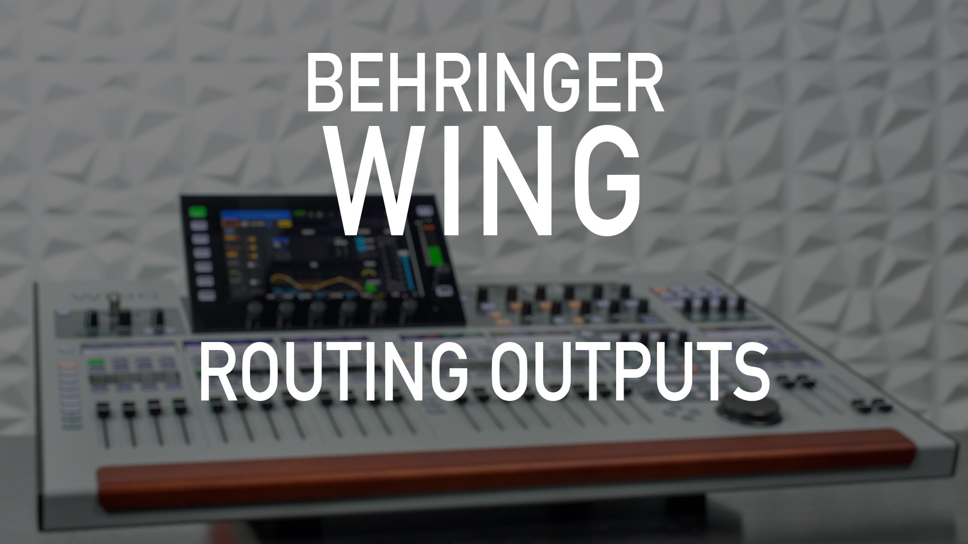 Behringer Wing Tutorials - Level 100 - Drew Brashler
