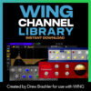 Behringer WING Channel Presets Library | Drew Brashler